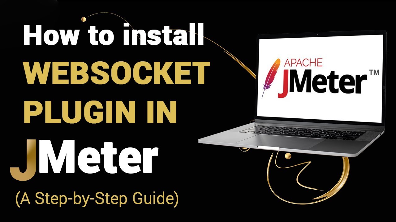 How To Install Websocket Plugin In Jmeter A Step By Step Guide Youtube