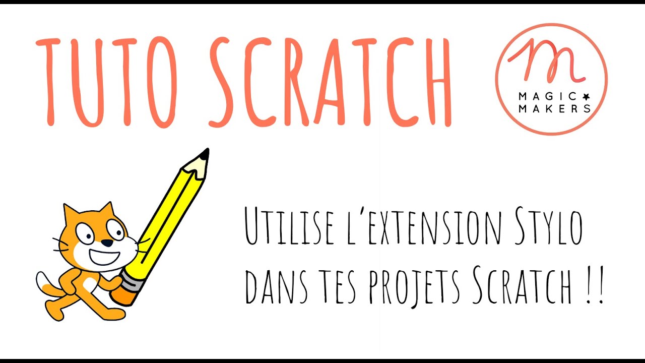 Utilise le stylo sur Scratch - Tutoriel Magic Makers - YouTube