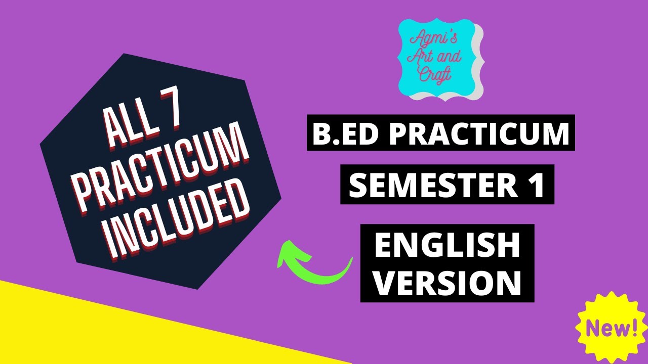 B.ED Practicum ( Sem I ) New Syllabus (WBUTTEPA): Includes all 7 ...