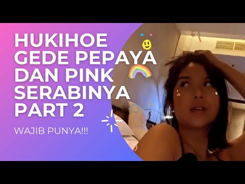 HUKIHOE PART 2 PAMER SERABI LEMPITNYA, wajib punya sebelum hilang | VIRAL MANTAP MANTAP ENAK AH