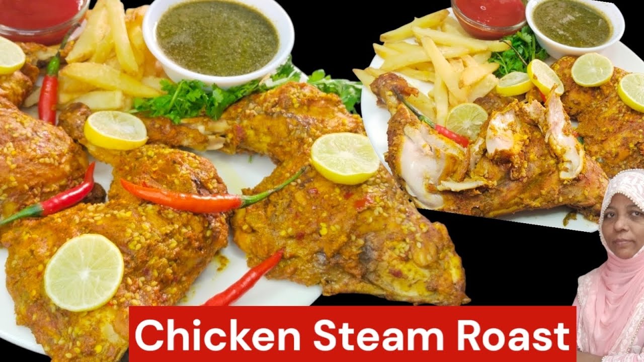 The Ultimate Chicken Steam Roast Recip | Chicken Steam Roast In ...
