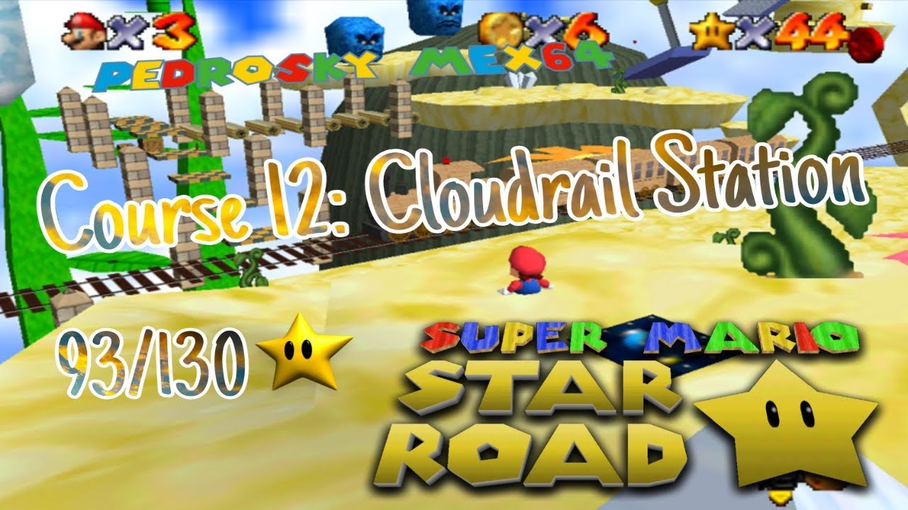 Super Mario 64 Star Road: Course 12 Cloudrail Station [savestateless ...