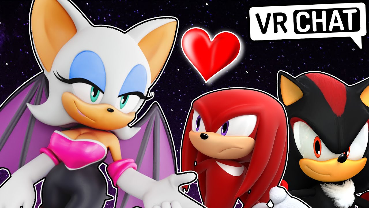 Knuckles & Shadow SIMPS for Rouge in "VRChat" - YouTube