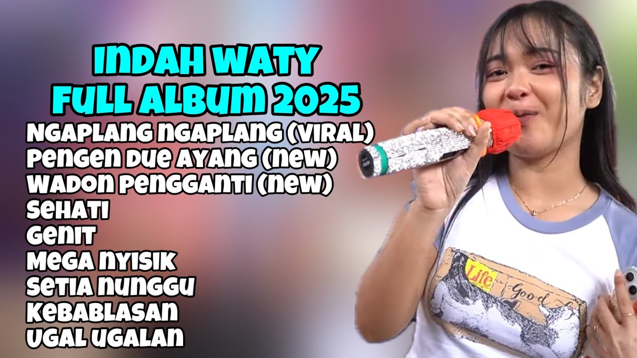 INDAH WATY FULL ALBUM TERBARU 2025 ‼️ Ngaplang Ngaplang - pengen due ...