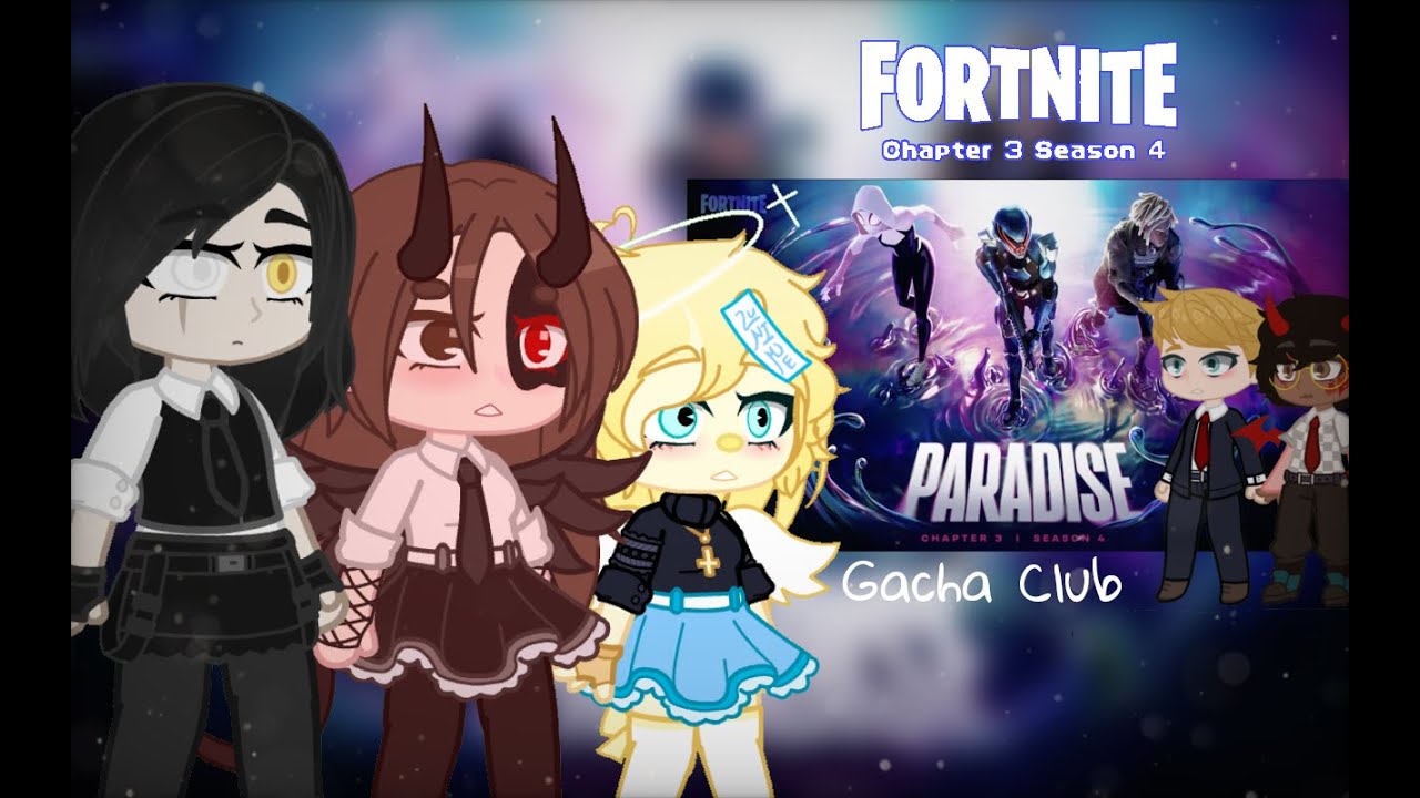 Reaction ️ Fortnite Chapter 3 Season 4 🔥 Paradise 💟 Trailer Gacha Club ...