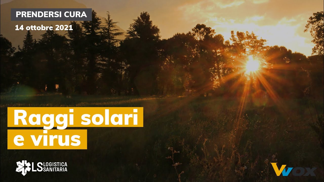 RAGGI SOLARI E VIRUS - YouTube