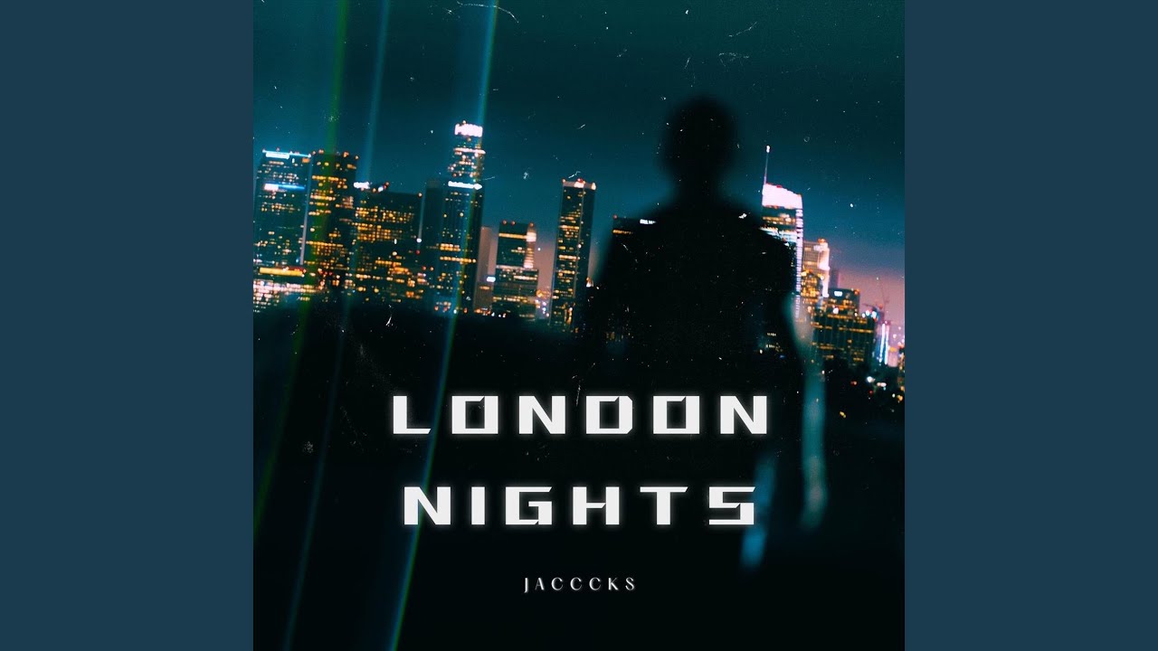 London Nights - YouTube