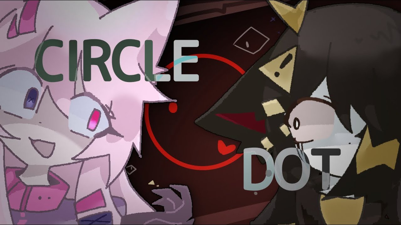 🔫CIRCLE DOT⚠️//animation meme//collad w @_nanoxx :3 - YouTube