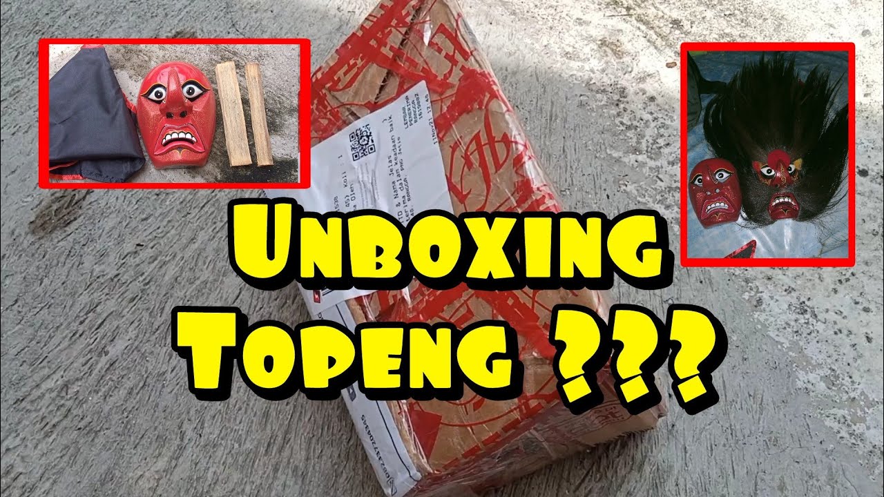 Unboxing!!! || Topeng Bujang Ganong - Kancil Ganteng - YouTube