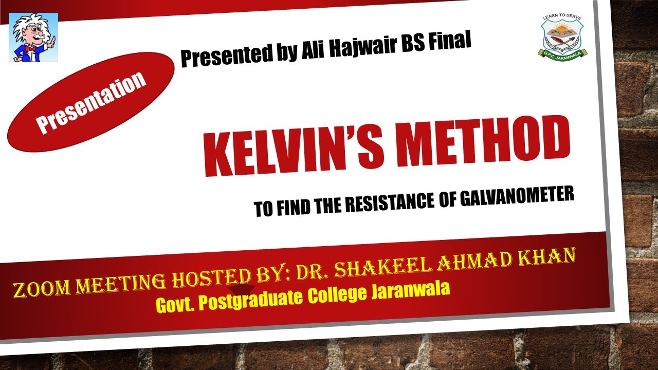 How to take presentation on Zoom. Presentation of Kelvin Method to find ...