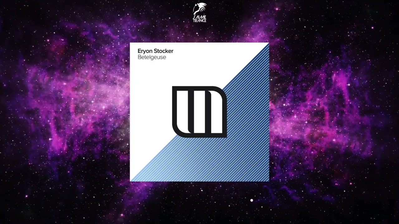 Eryon Stocker - Betelgeuse (Extended Mix) [MONSTER PURE] - YouTube