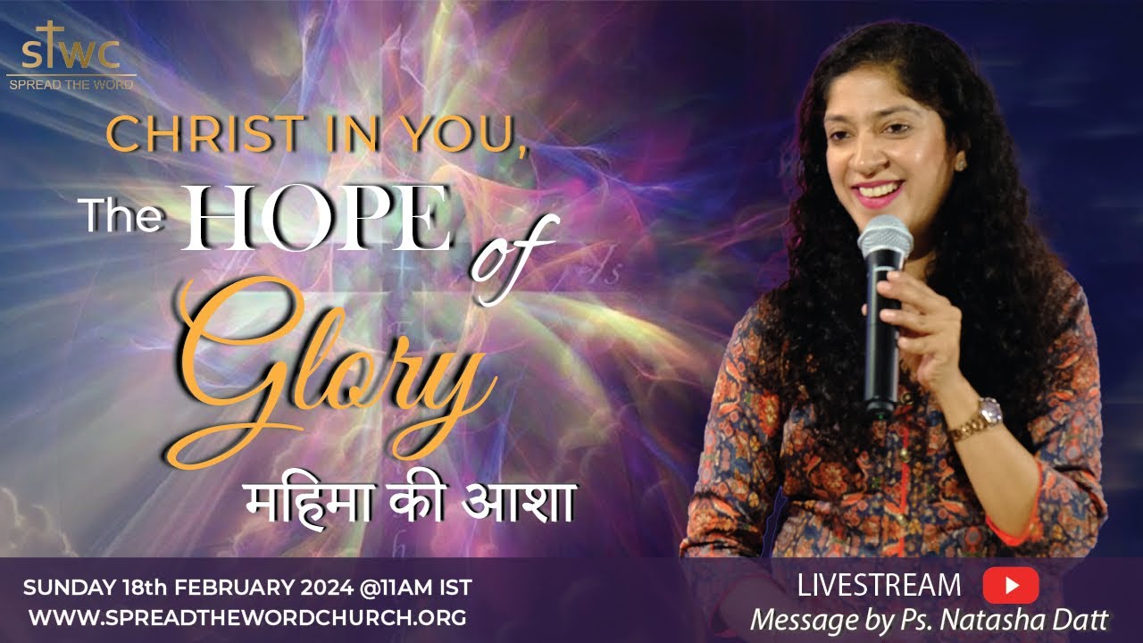 Natasha Datt | CHRIST IN YOU, THE HOPE OF GLORY | Sunday 18th February ...
