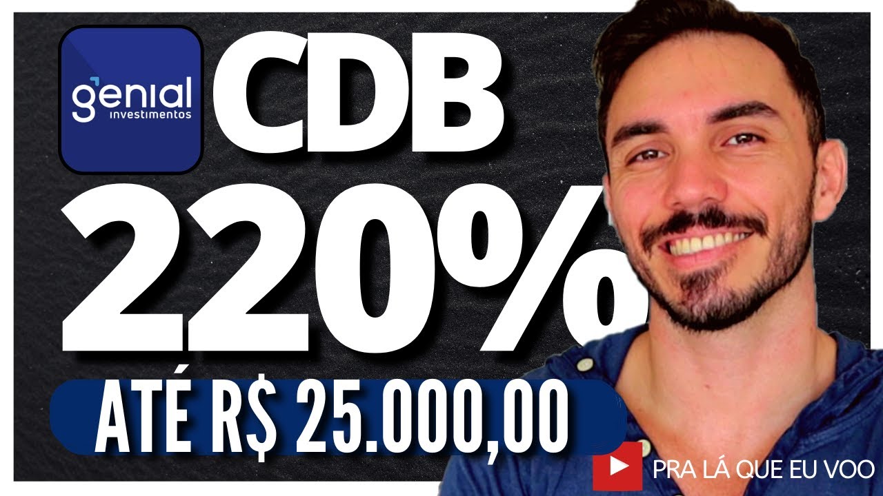 CDB 220 CDI Genial At 25 Mil Reais Com Liquidez Di ria Vale A Pena cdb-220-cdi-genial-at-25-mil-reais-com-liquidez-di-ria-vale-a-pena