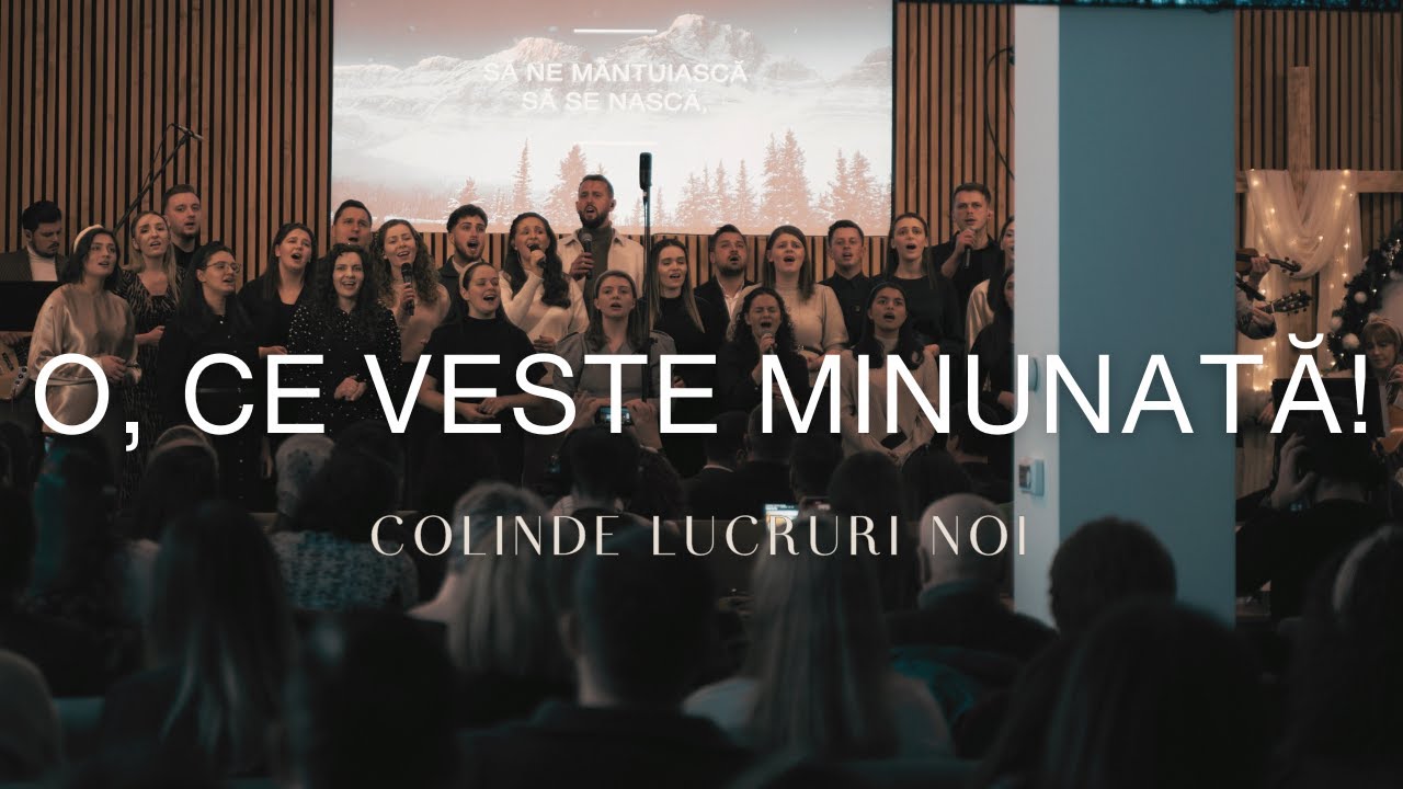 Colinde Lucruri Noi - O, ce veste minunată! (live) - YouTube