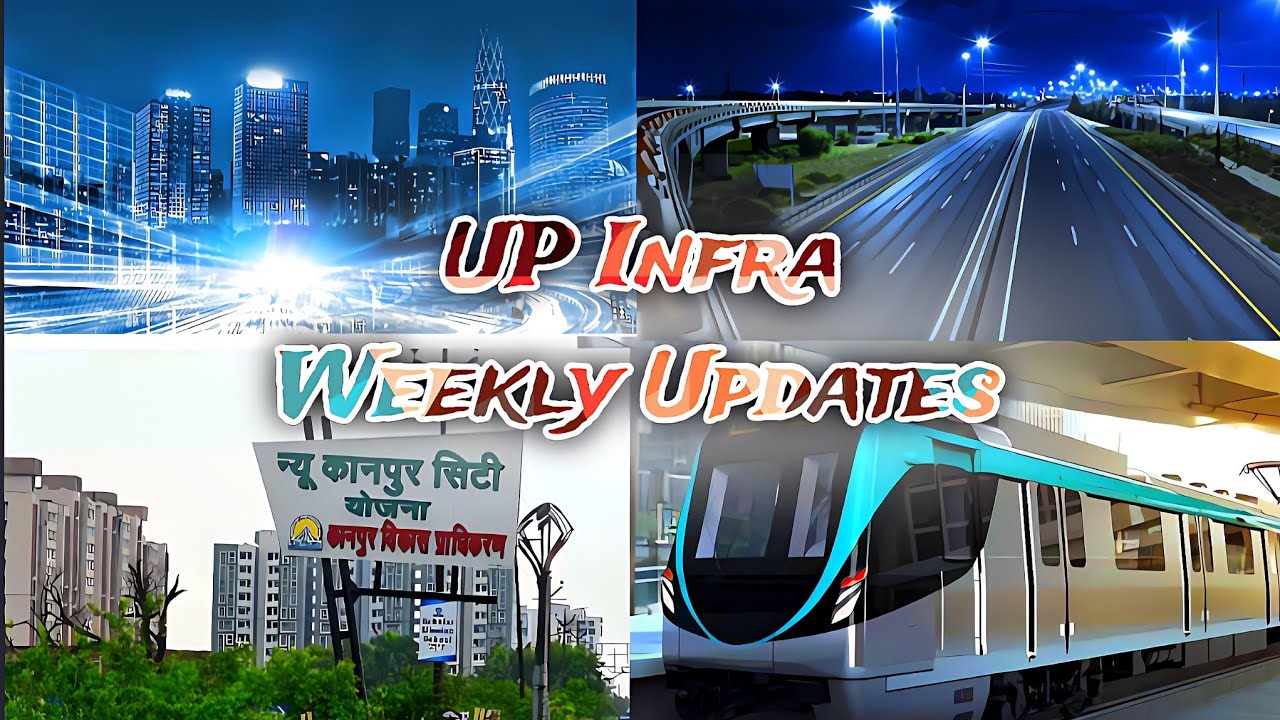 UP infra weekly updates # 13 Ganga Expressway update,New kanpur city ...