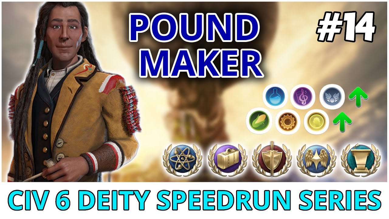 CIV 6 DEITY SPEEDRUN SERIES - POUNDMAKER #14 - Taking England's Cap ...