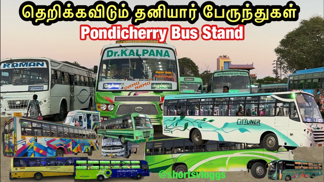 💢Pondicherry bus stand வெறித்தனமா bus ஓட்டுறனுங்க⁉️ - YouTube