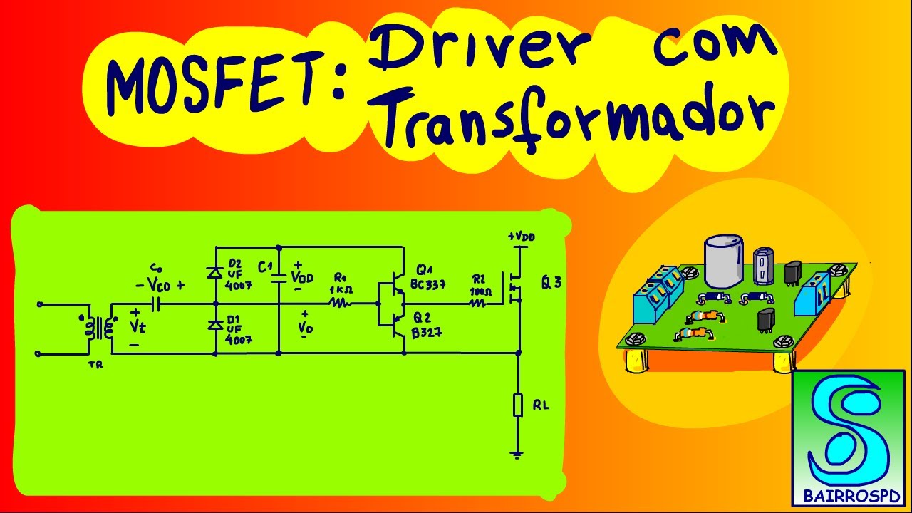 MOSFET: Gate driver com transformador - YouTube