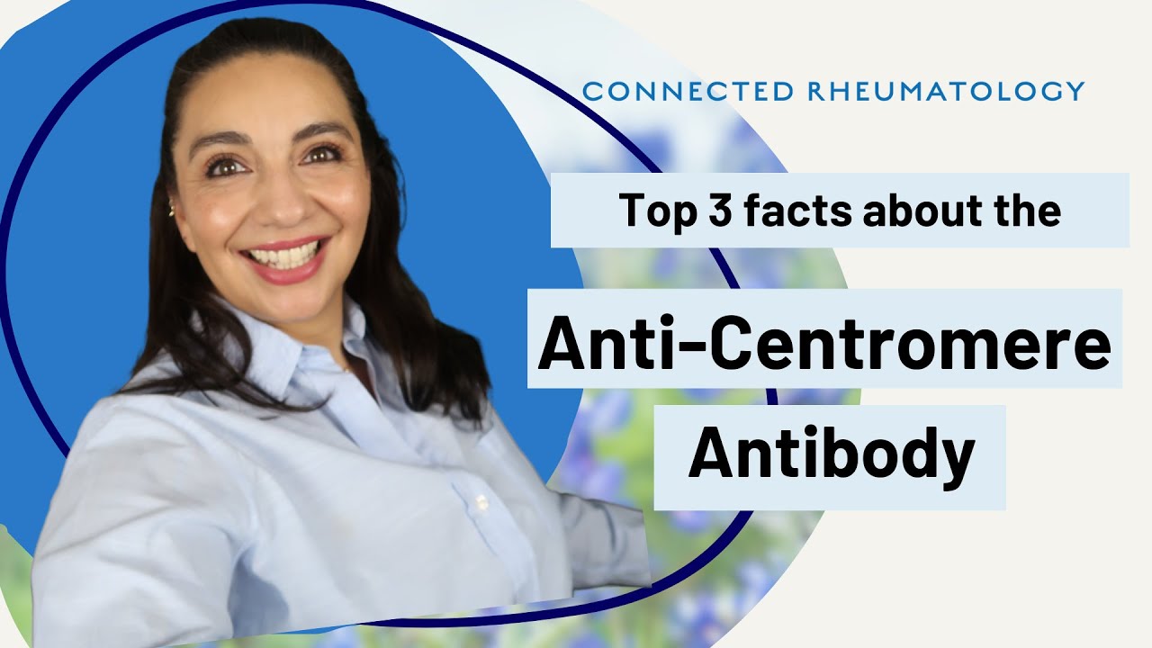 Top 3 Facts about the Anti-Centromere Antibody - YouTube