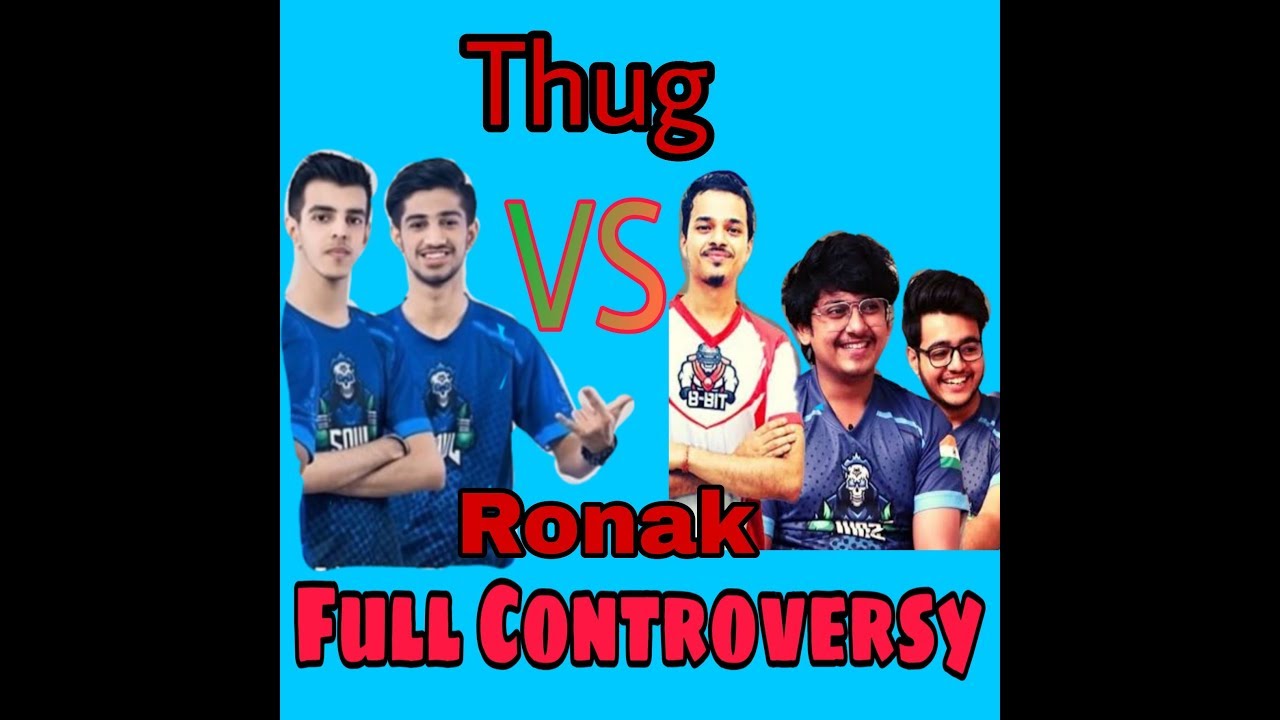 How Team SouL is Broken | Ronak Vs Thug Full Controversy - YouTube