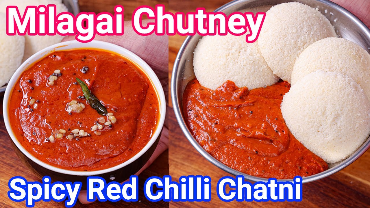 Milagai Chutney - Spicy Red Chilli Chutney for Idli & Dosa | No Coconut ...