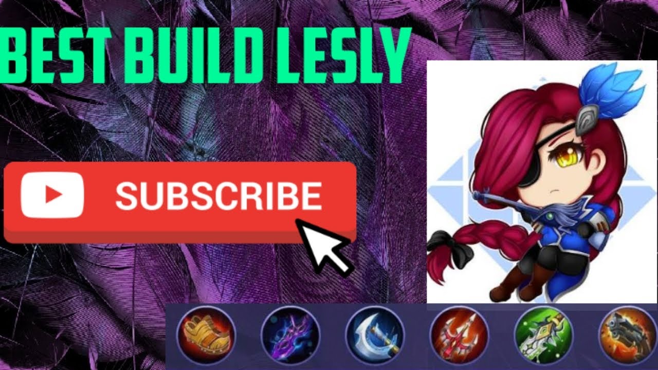 (HOW TO BUILD LESLY?) Best build ni lesly!!! - YouTube