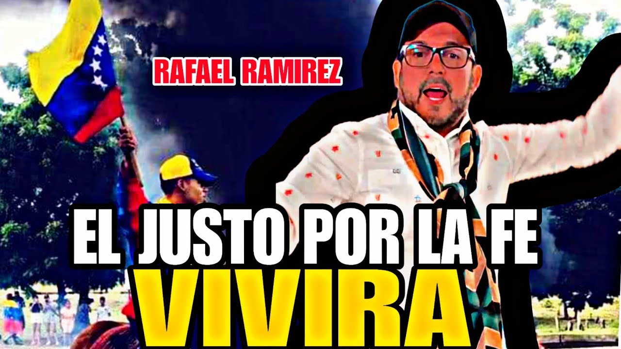 EL JUSTO POR LA FE VIVIRÁ/ RAFAEL RAMIREZ - YouTube