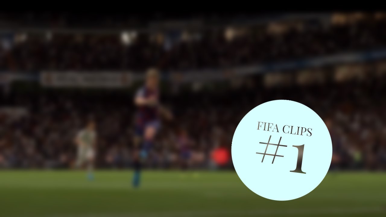 FIFA CLIPS #1 - YouTube