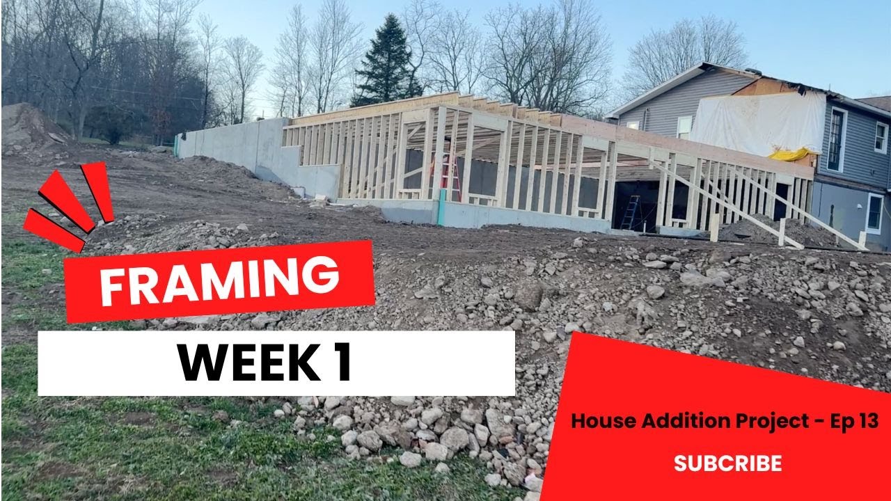 Framing Week 1 - House Addition Project - Ep 13 - YouTube