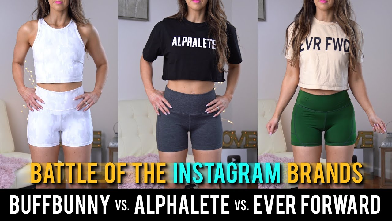 Battle of the INSTAGRAM Brands - BUFFBUNNY vs. ALPHALETE vs. EVER ...