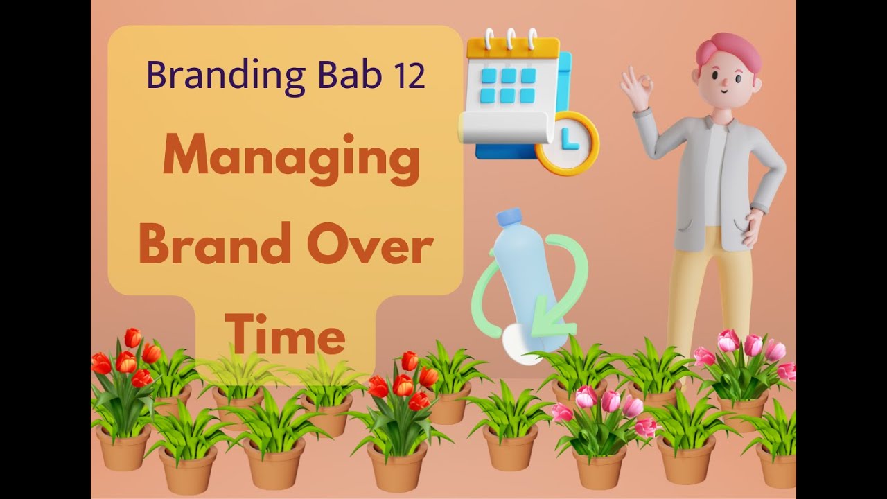 12. Managing Brand Over Time - YouTube