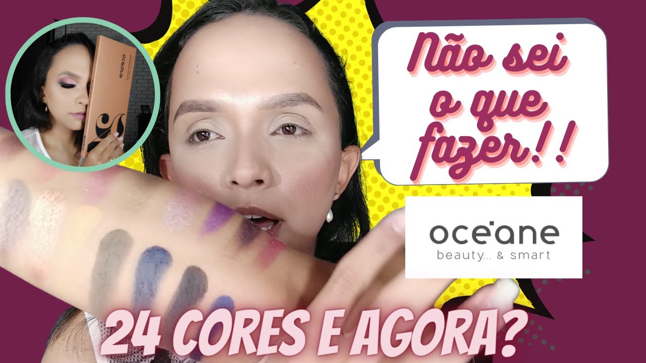 TESTANDO A PALETA 24 CORES DA OCEANE - Ana Sena - YouTube