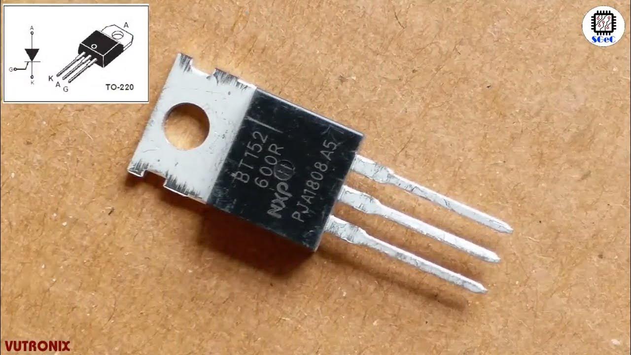 [SGeC] BT152-600R SCR (Thyristor) 600V-20A-20W - YouTube
