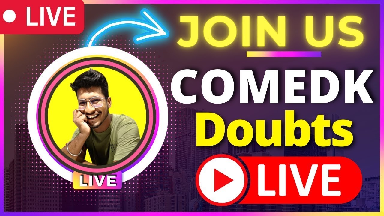 COMEDK 2024 | COMEDK Choice filling session | COMEDK Doubt Session - YouTube
