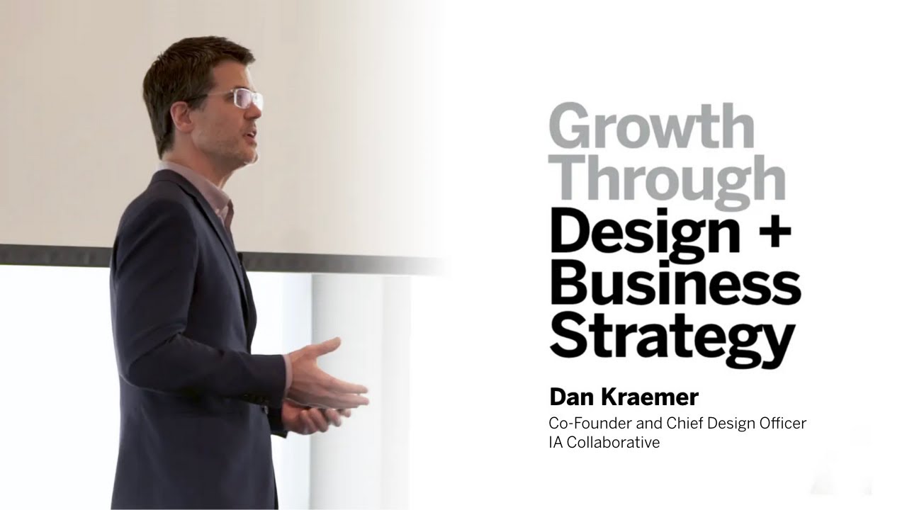 Dan Kraemer: Growth Through Design and Business Strategy. - YouTube