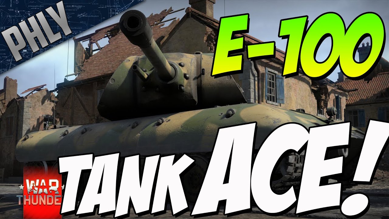 E-100 TANK ACE! SUPER RARE TANK - War Thunder E-100 Tank Gameplay - YouTube