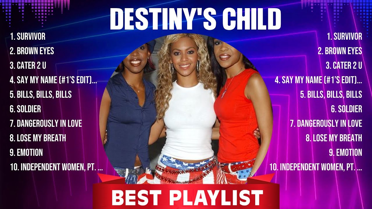 Destiny's Child Greatest Hits Full Album ️ Top Songs Full Album ️ Top ...