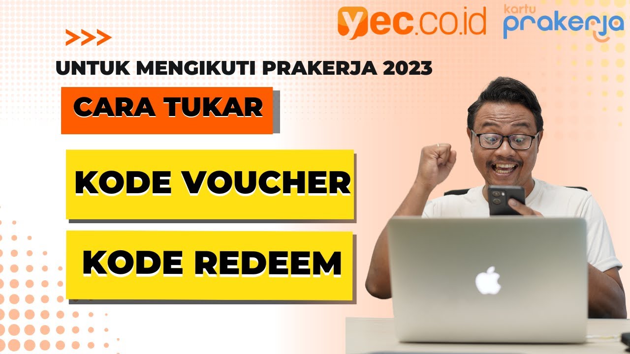 CARA TUKAR KODE VOUCHER KODE REDEEM PRAKERJA GELOMBANG 59 UNTUK MENGIKUTI PELATIHAN PRAKERJA ...