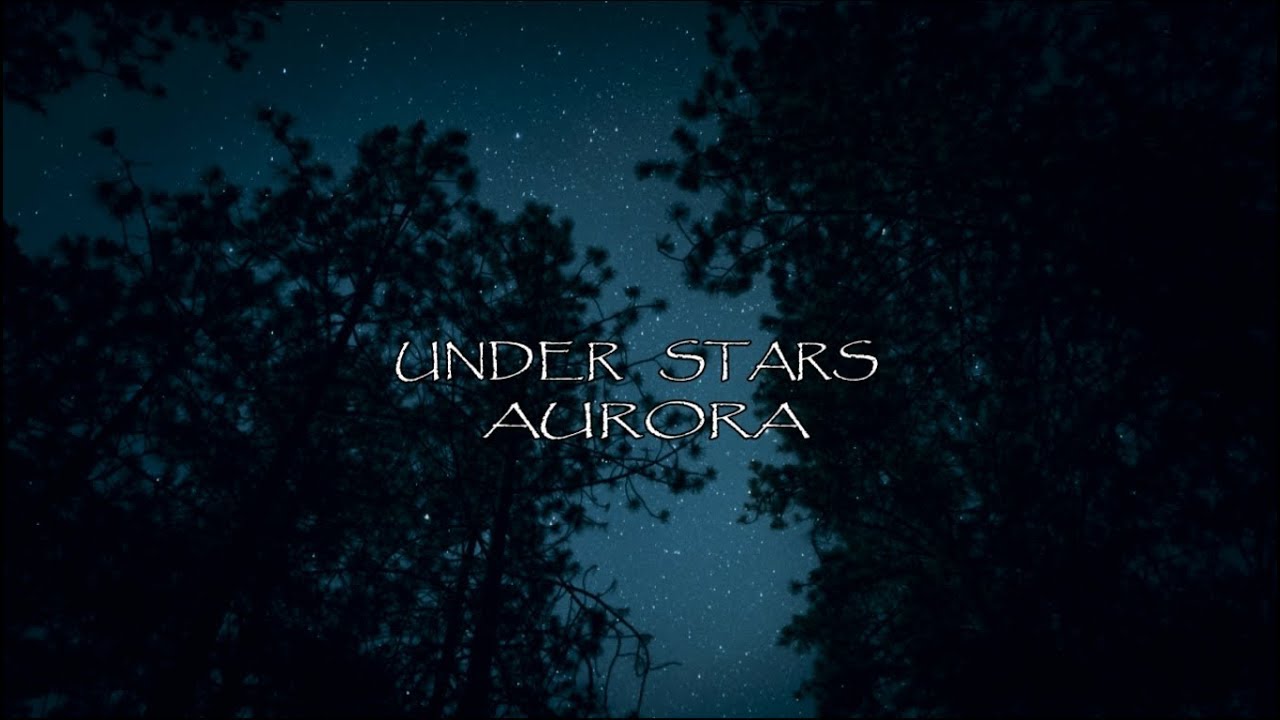 Aurora -Under Stars Español - YouTube