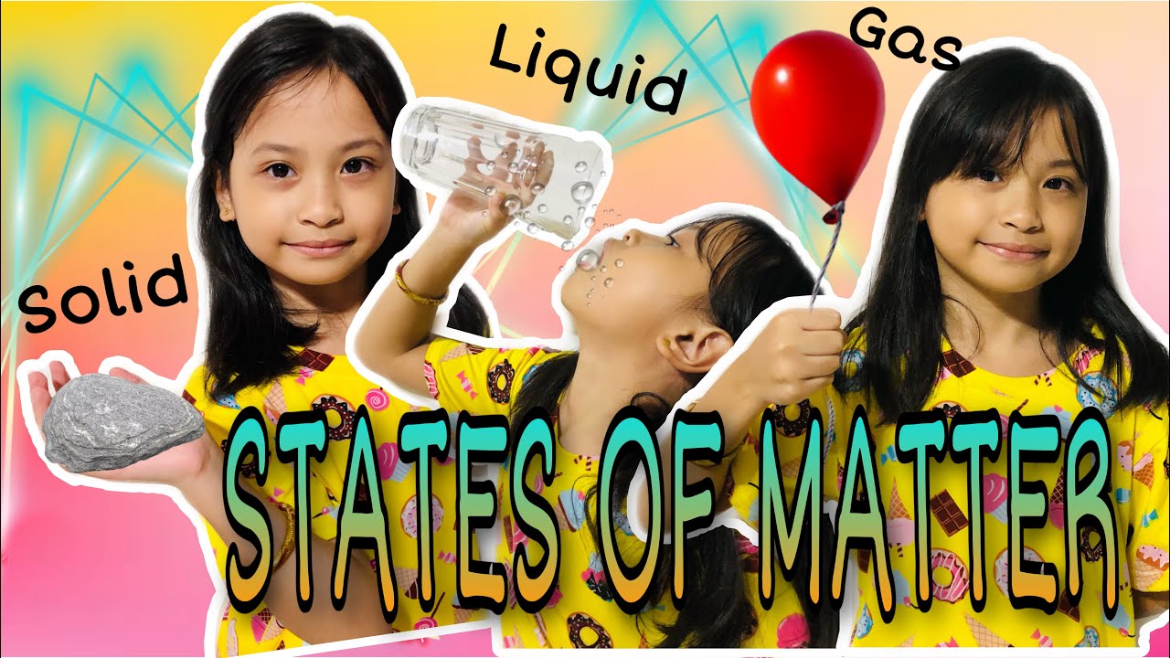 STATES OF MATTER || SCIENCE || GRADE 1-MASCI || FAER FATIMAH ABBAS ...