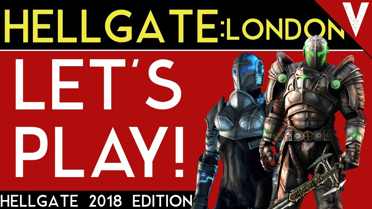 LET'S PLAY HELLGATE LONDON -- GAMEPLAY 2018 -- UNIQUE & LEGENDARY DROPS! - YouTube