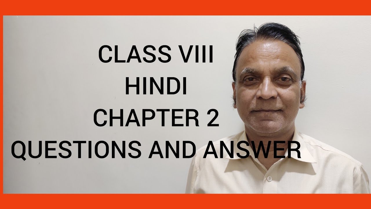 CLASS VIII HINDI CHAPTER 2 SUMMARY EXPLANATION YouTube class-viii-hindi-chapter-2-summary-explanation-youtube
