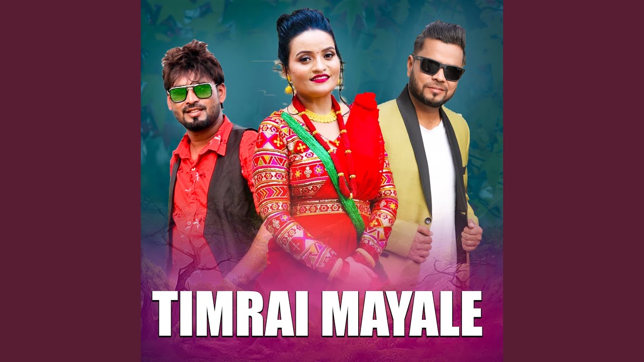 TIMRAI MAYALE - YouTube