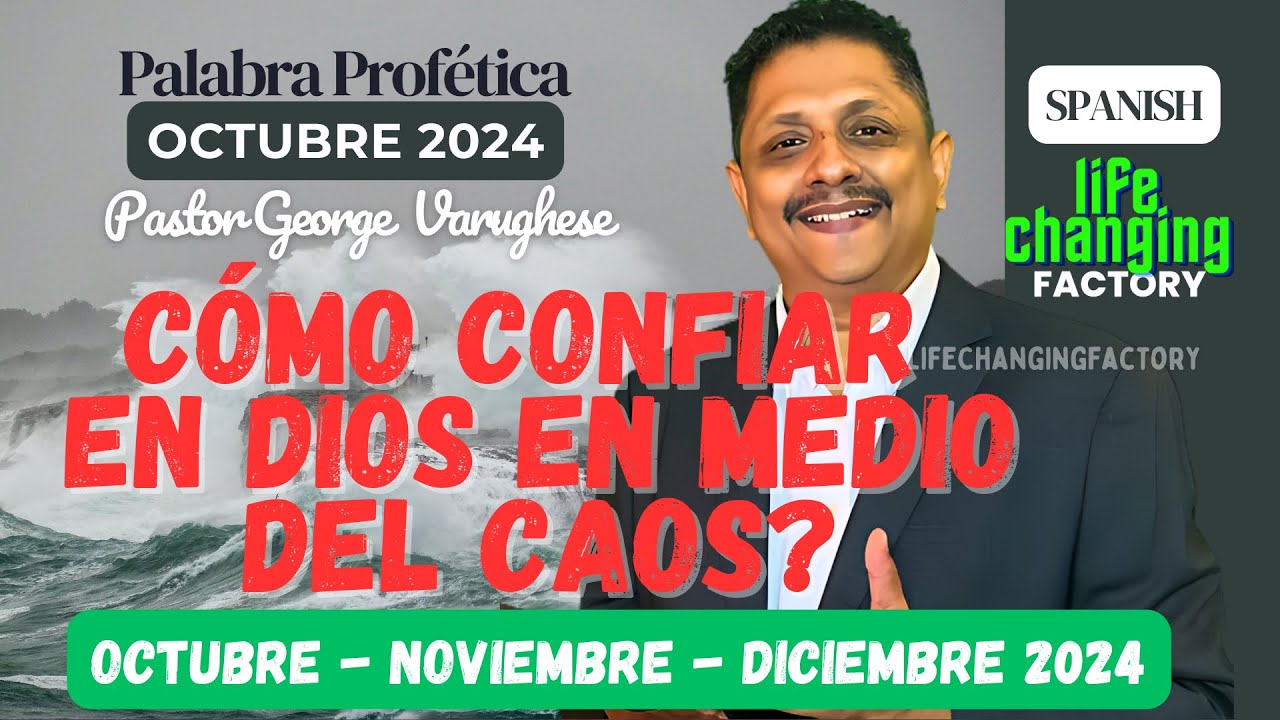Palabra Profética - Octubre 2024 (Spanish) - George Varughese | Life ...