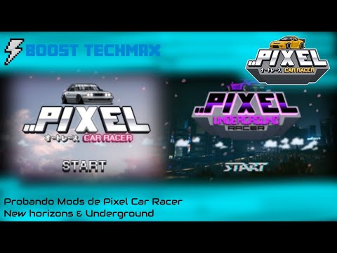 Probando Mods de Pixel Car Racer (New Horizons & Underground) - YouTube