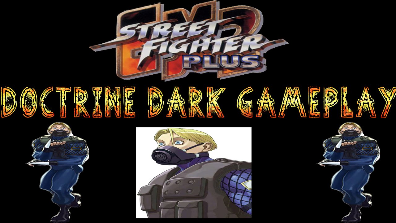 Street Street Fighter EX2 Plus | Doctrine Dark Gameplay - YouTube