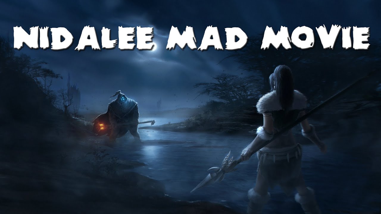 [LOL] NIDALEE MONTAGE: GRONE MAD MOVIE - EPISODE 1 - YouTube