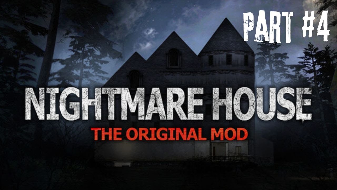 Nightmare House: The Original Mod | Part 4 | FPS Horror Game | Free To ...