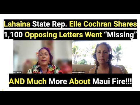 Lahaina State Rep. Elle Cochran Shares 1,100 Opposing Letters Went ...