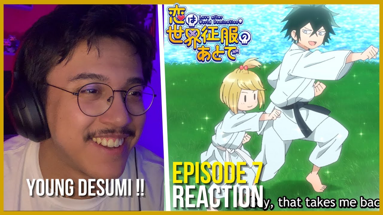 YOUNG DESU!! Love After World Domination Episode 7 Reaction - YouTube